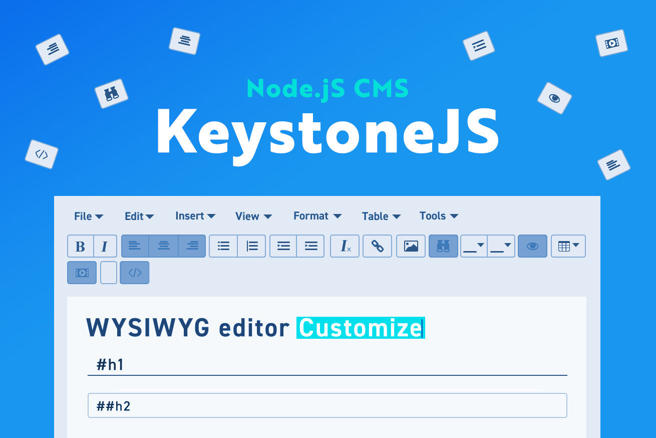 Keystone.jsのWYSIWYGエディターをカスタマイズする方法！ | 株式会社LIG