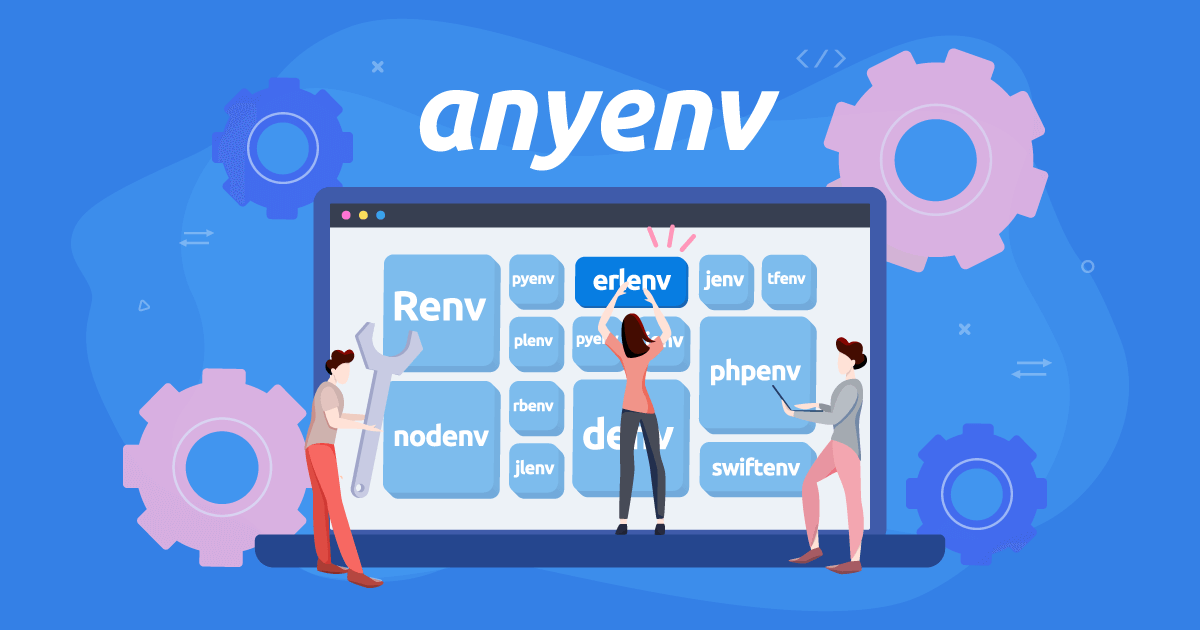 ローカル開発環境はanyenvで！インストール方法・おすすめプラグインを解説 | 株式会社LIG(リグ)｜DX支援・システム開発・Web制作